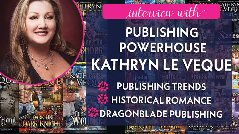 SPA Girls Podcast – EP414 – Publishing Powerhouse, Kathryn Le Veque ...